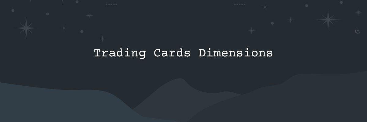 Trading Cards Dimensions